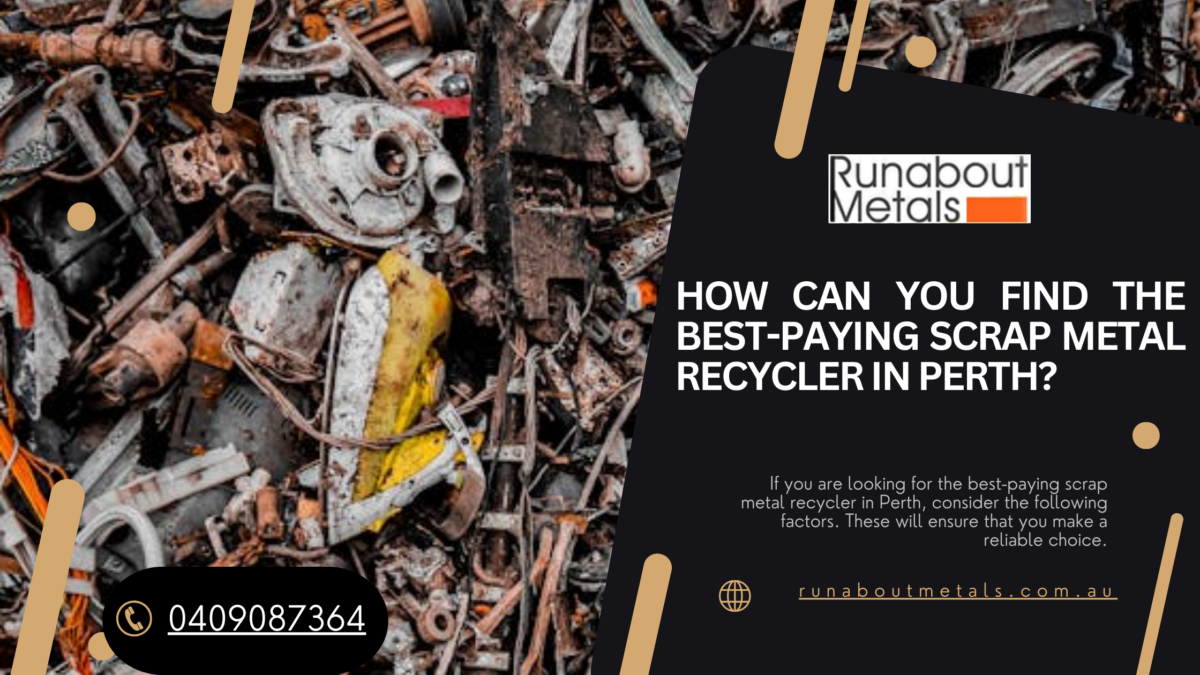 How can you find the best-paying scrap metal recycler in Perth?