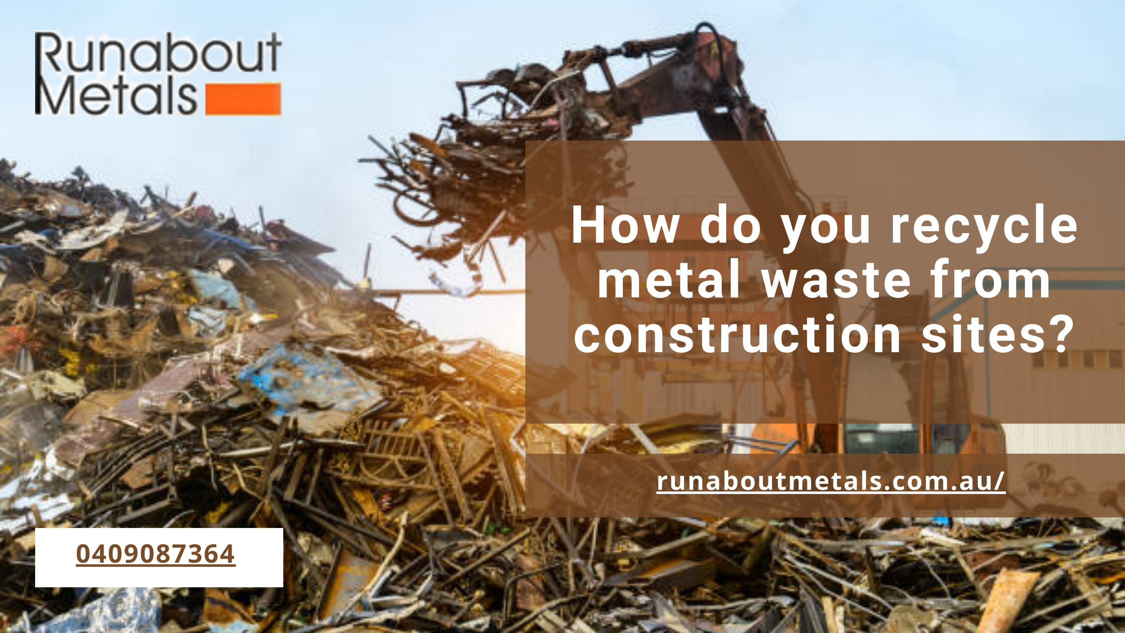 How do you recycle metal waste from construction sites?